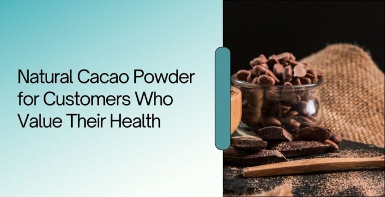 Natural Cacao Powder: A Healthy Choice for Wellness